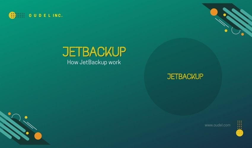 What is JetBackup? How its work - Oudel Inc.