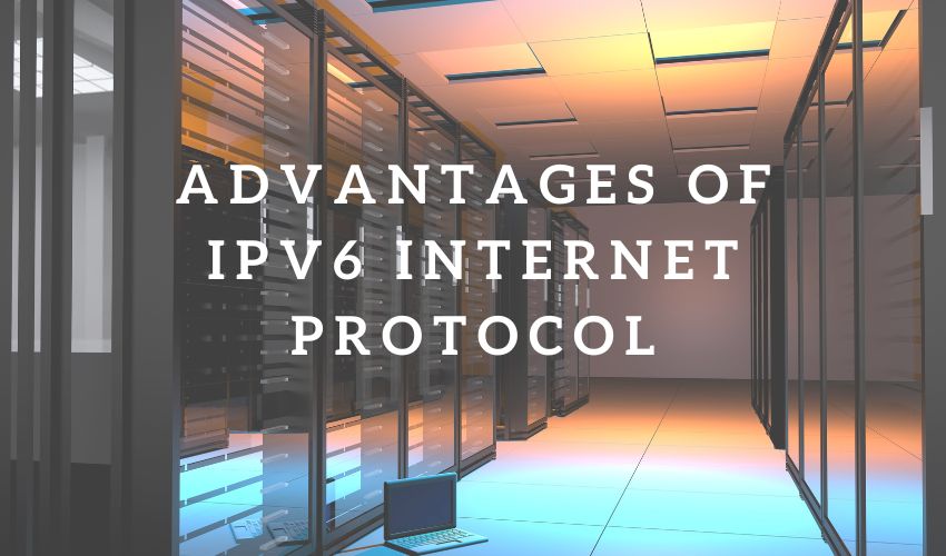 Advantages Of IPv6 Internet Protocol - Oudel Inc.