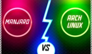 The differences between Manjaro and Arch Linux - Oudel Inc.