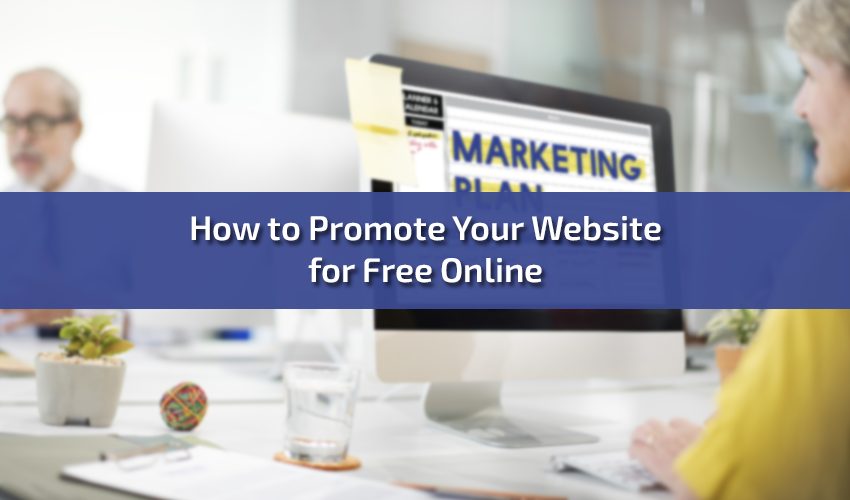 How to Promote Your Website for Free Online: Step-by-Step Guide