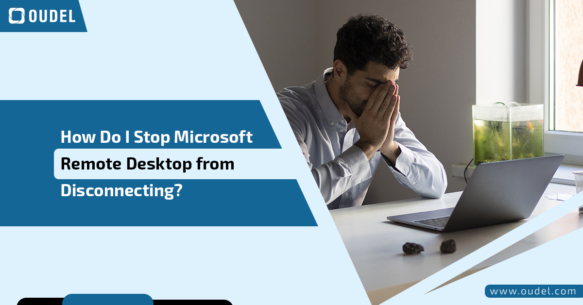 How Do I Stop Microsoft Remote Desktop from Disconnecting?