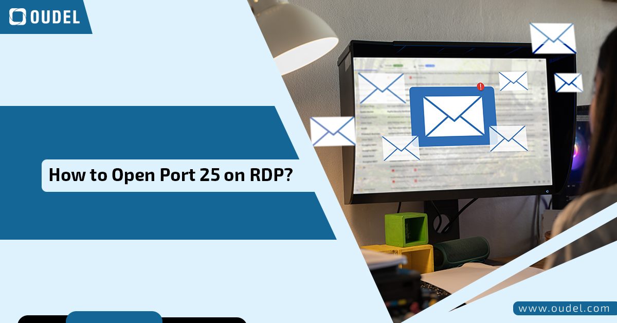 How to Open Port 25 on RDP? Step-by-Step Guide