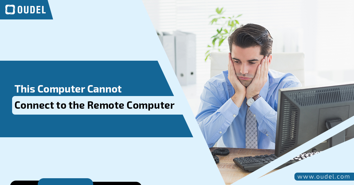 This Computer Cannot Connect to the Remote Computer: Fix Error