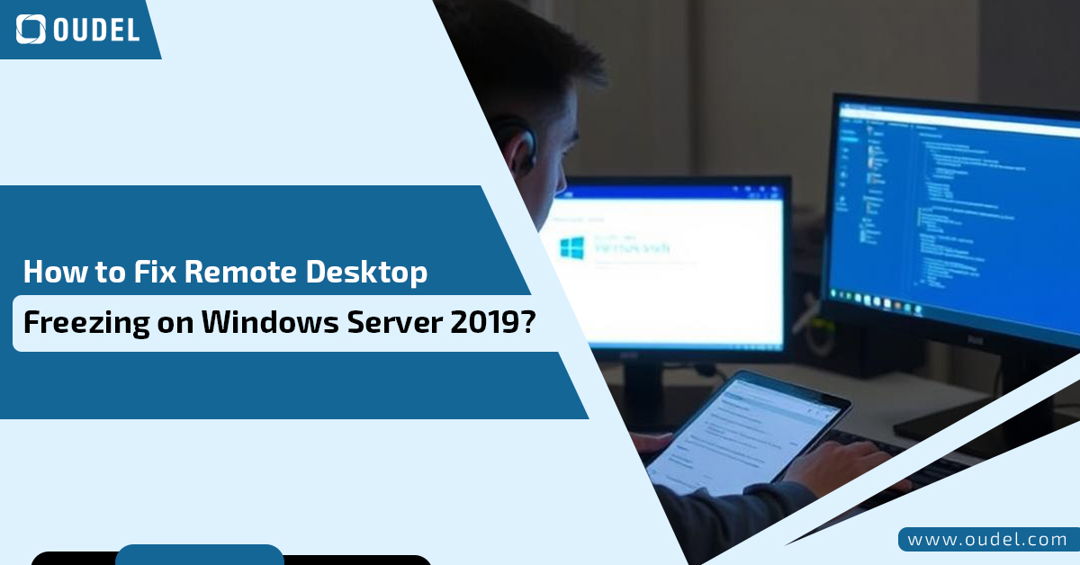 How to Fix Remote Desktop Freezing on Windows Server 2019?