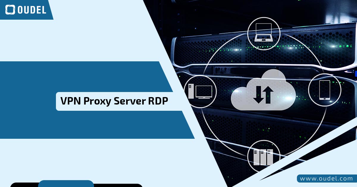 VPN Proxy Server RDP: Step-by-Step Guide
