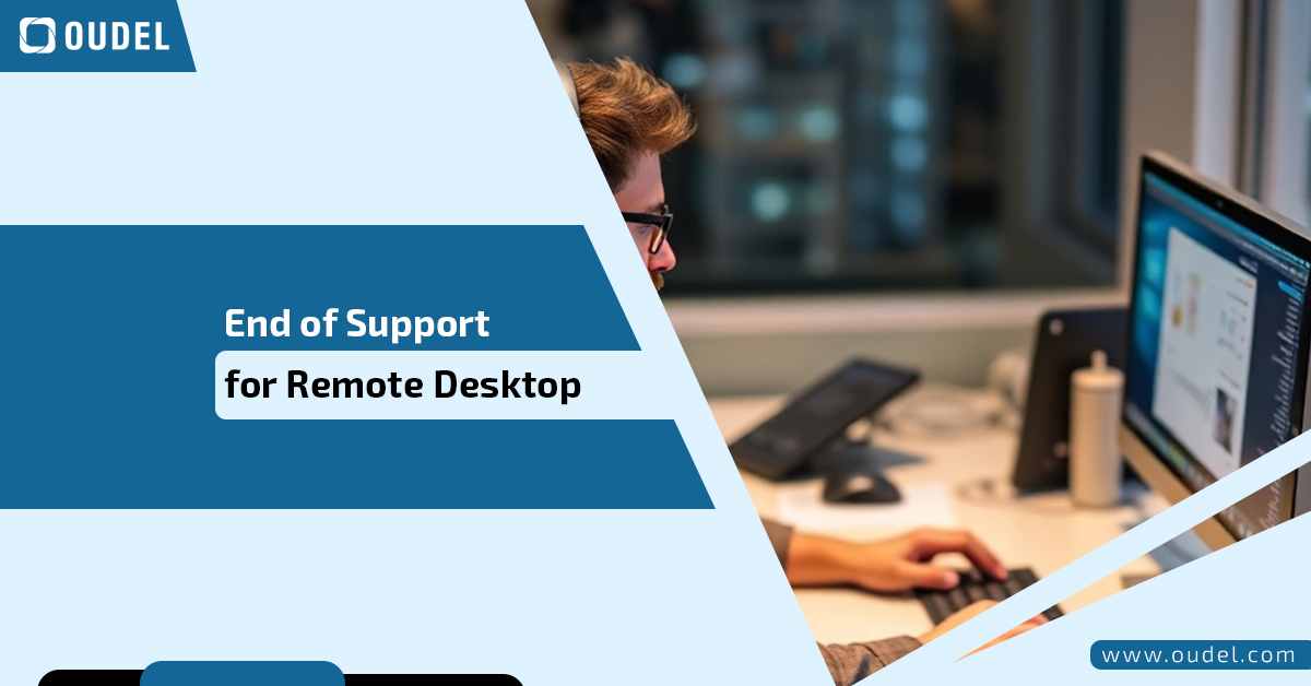 End of Support for Remote Desktop: Step-by-Step Guide