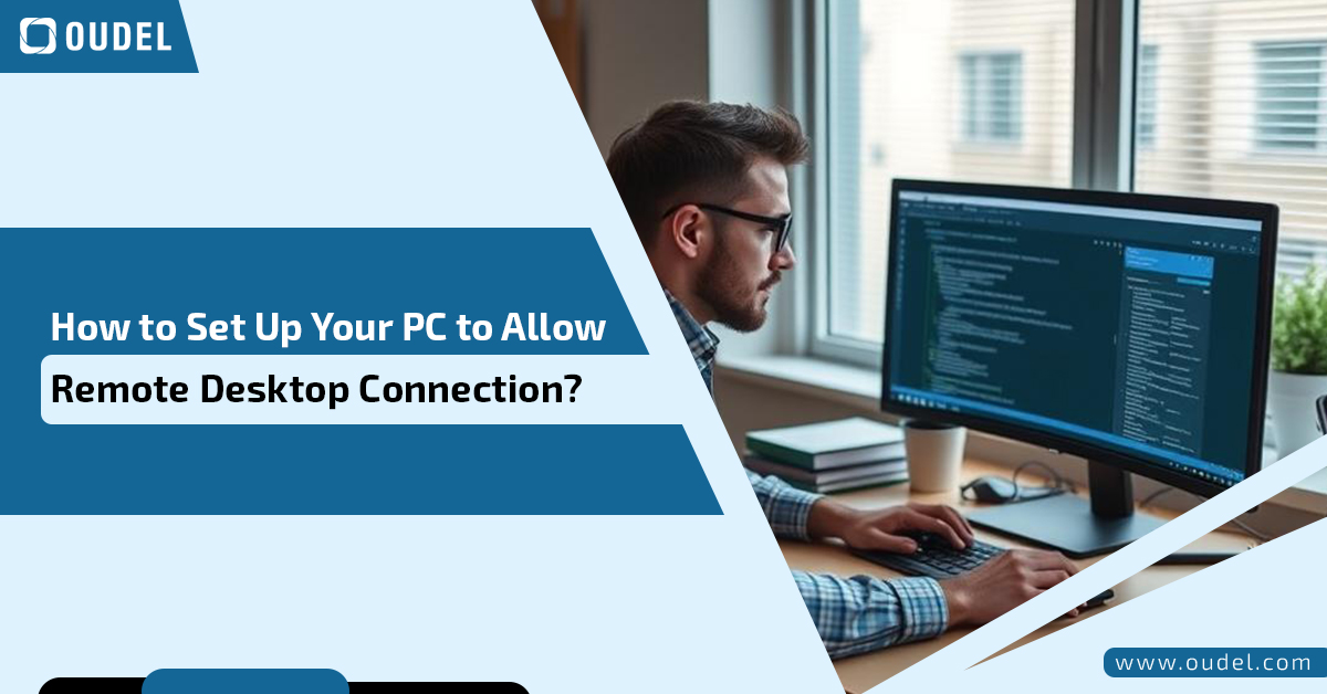 How to Set Up Your PC to Allow Remote Desktop Connection?