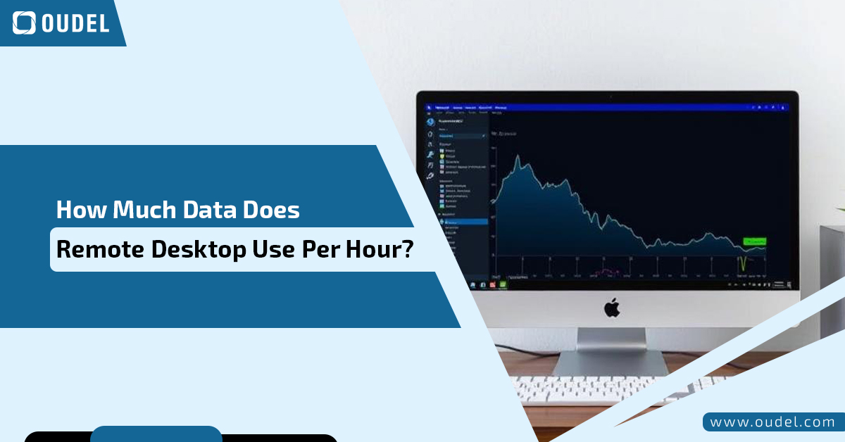 How Much Data Does Remote Desktop Use Per Hour?