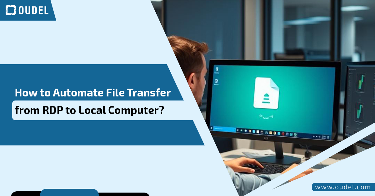 How to Automate File Transfer from RDP to Local Computer?