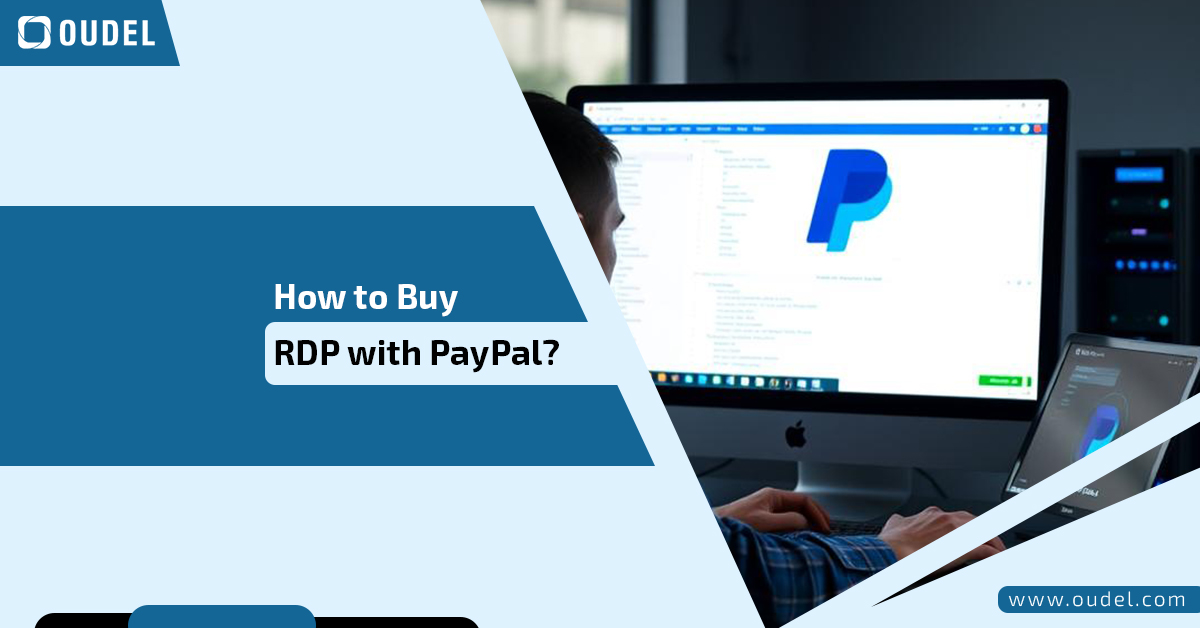 How to Buy RDP with PayPal? Step-by-Step Guide