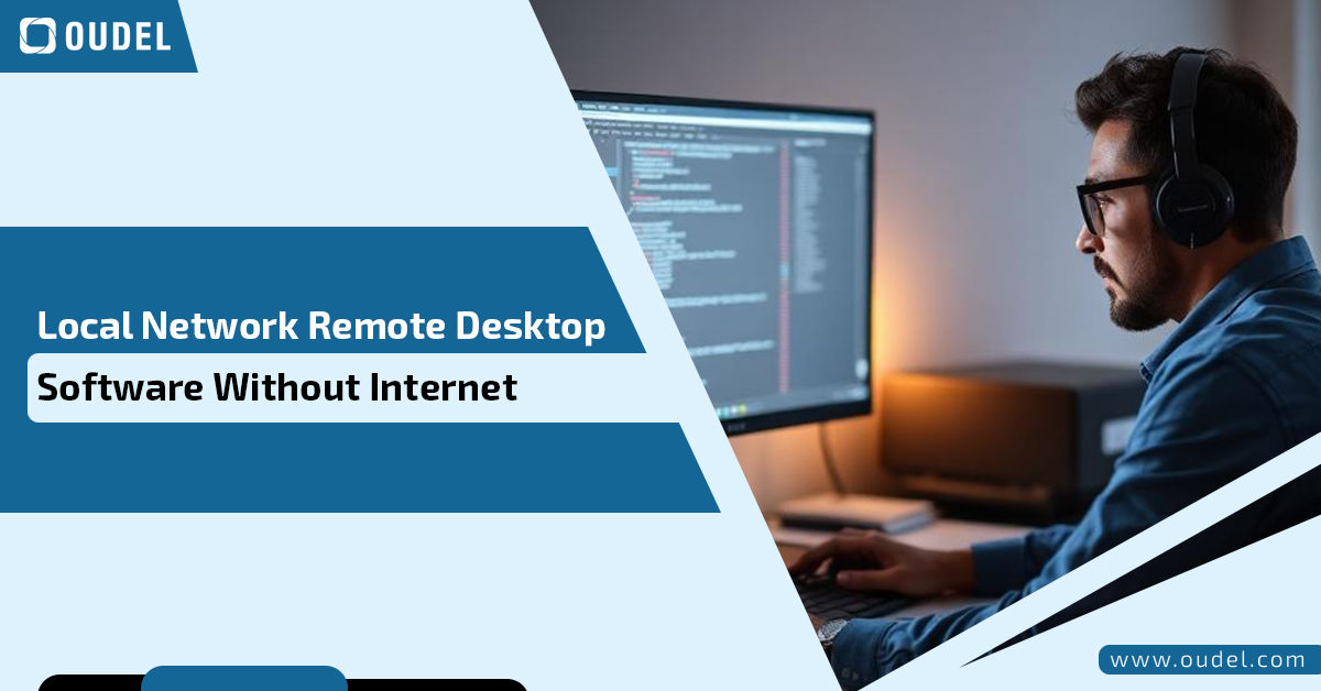 Local Network Remote Desktop Software Without Internet