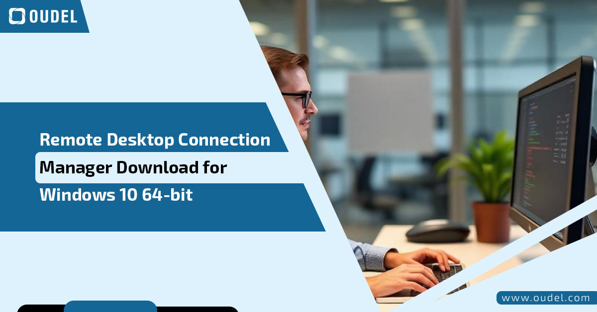 Remote Desktop Connection Manager Download for Windows 10 64-bit