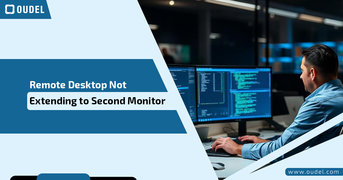 Remote Desktop Not Extending to Second Monitor: Best Tips