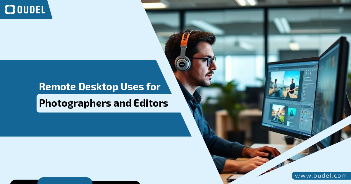 Remote Desktop Uses for Photographers and Editors