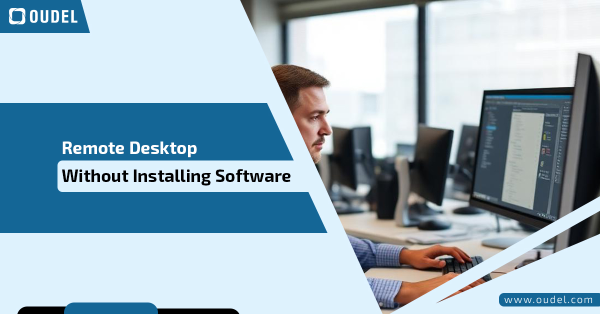 Remote Desktop Without Installing Software: Step-by-Step Guide