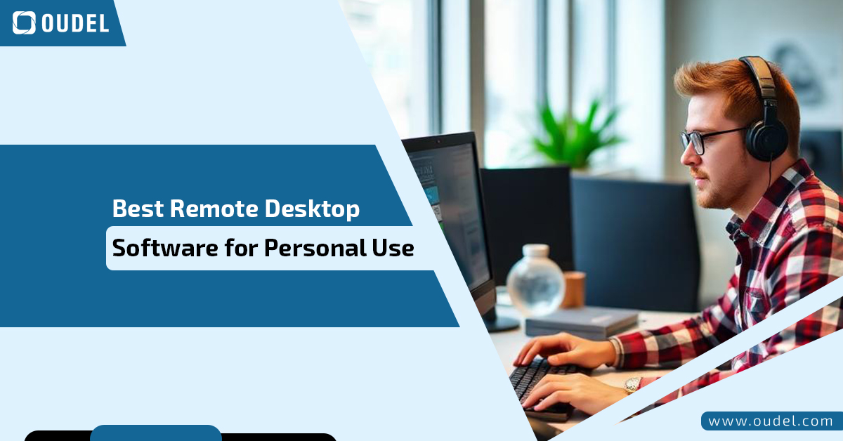 Best Remote Desktop Software for Personal Use: Top Tips