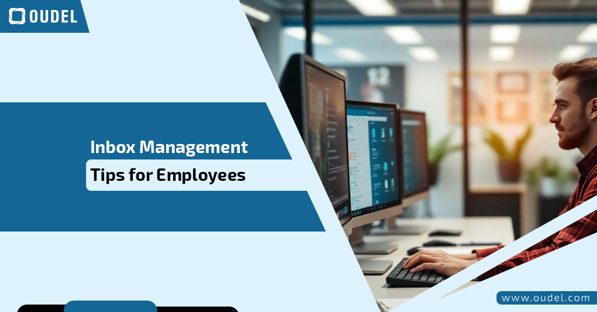 Inbox Management Tips for Employees: A Step-by-Step Guide