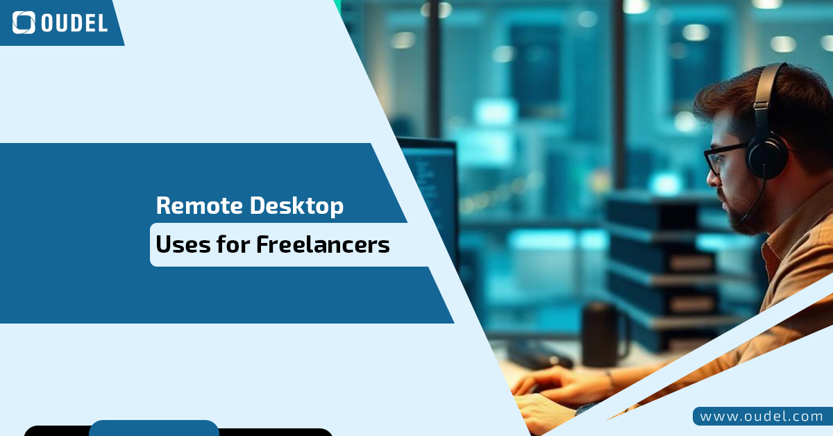 Remote Desktop Uses for Freelancers: Step-by-Step Guide
