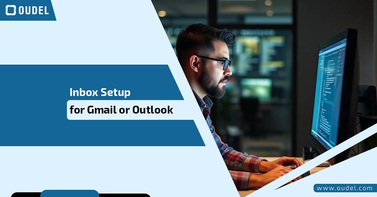 Inbox Setup for Gmail or Outlook: Step-by-Step Guide